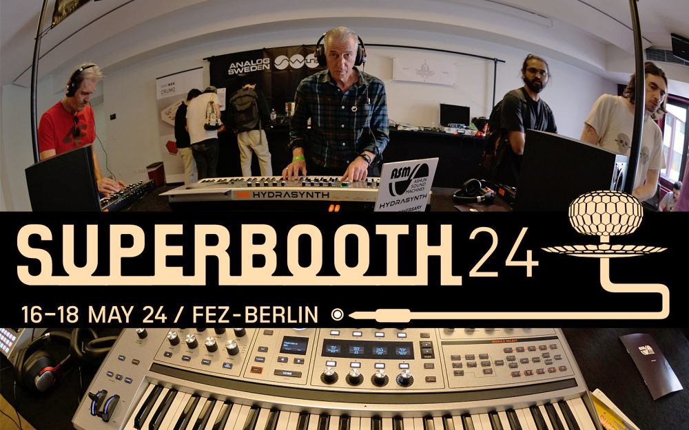 SUPERBOOTH24 – Synthmesse Berlin (Teil 1) - GreatSynthesizers